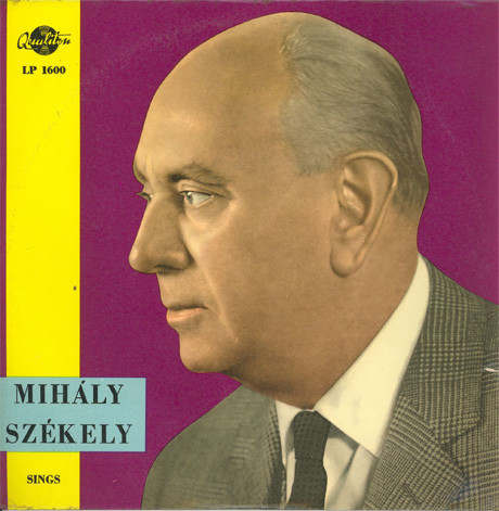 Mihály Székely Sings by Mihály Székely (Album; Qualiton; LP 1600 ...
