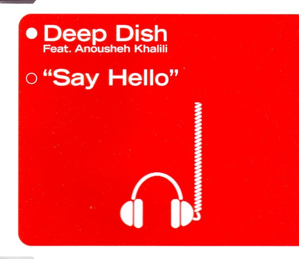 Say Hello by Deep Dish (Single; Sony-BMG; 676026.1): Reviews, Ratings ...