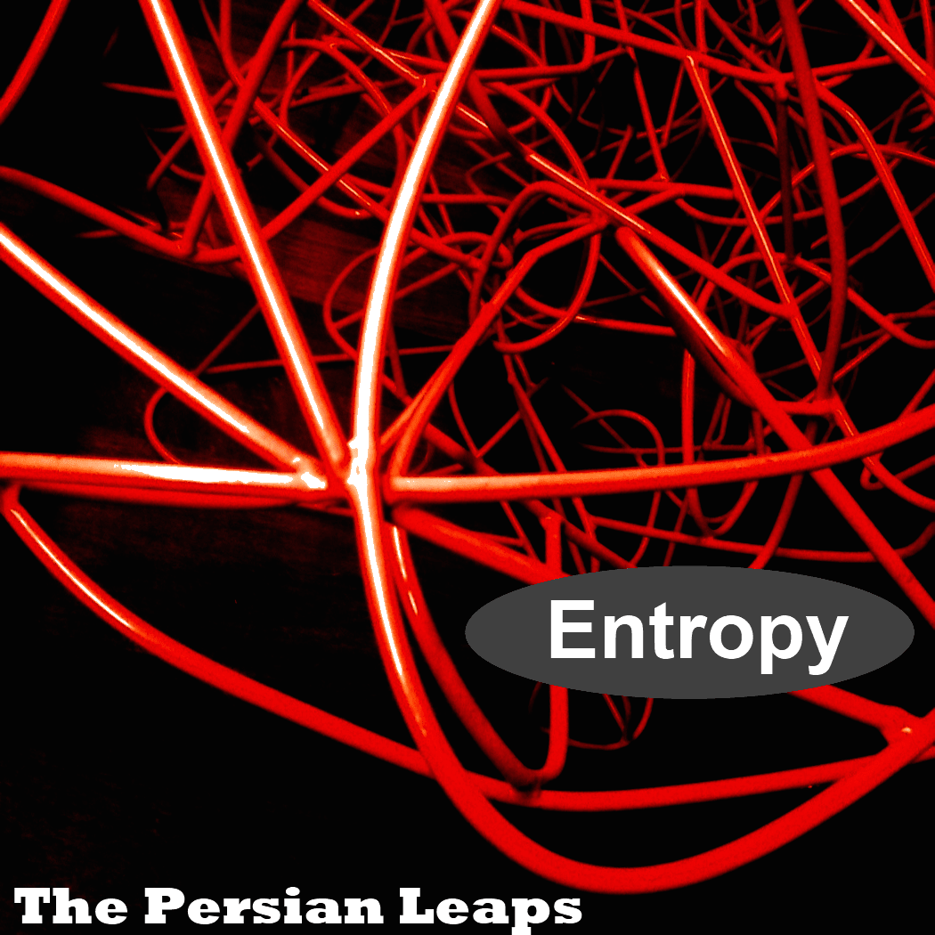 Entropy by The Persian Leaps (Single): Reviews, Ratings, Credits, Song ...