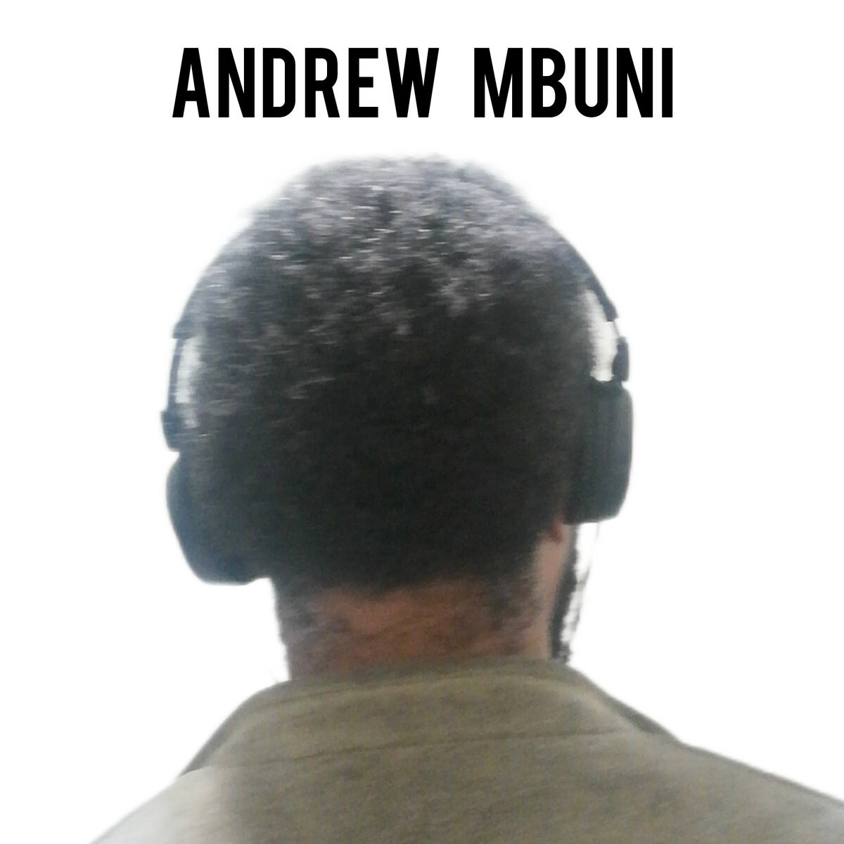 Andrew Mbuni by Andrew Mbuni (Album): Reviews, Ratings, Credits, Song ...