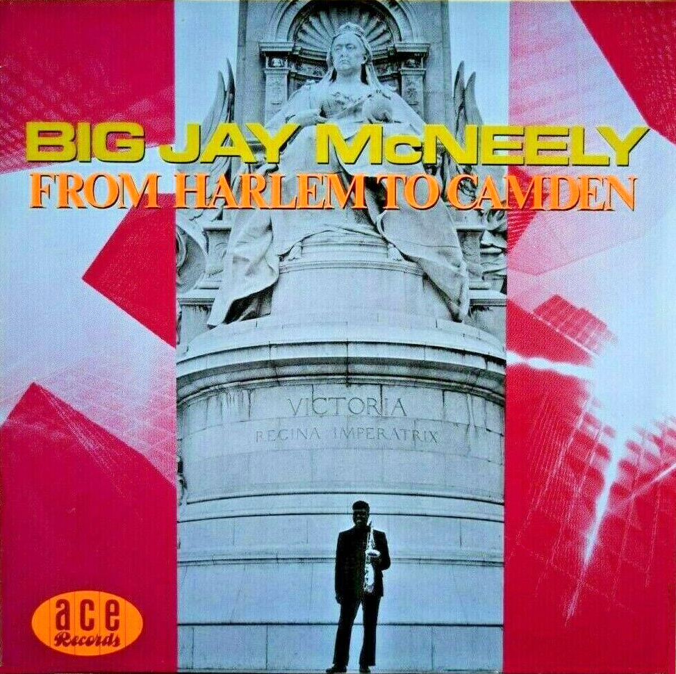 From Harlem to Camden by Big Jay McNeely (Album): Reviews, Ratings, Credits, Song list - Rate ...