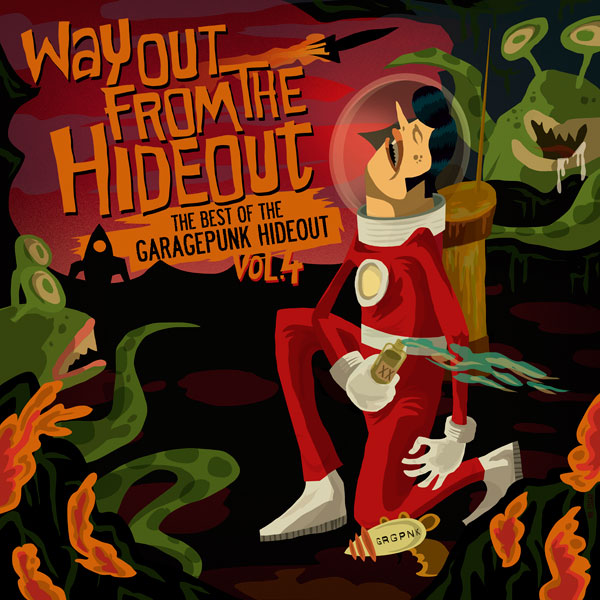 Way Out From the Hideout - The Best of the Garagepunk Hideout, Vol. 4 by Various Artists ...