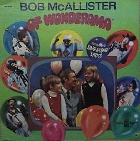 Bob McAllister of Wonderama by Bob McAllister (Album, Bubblegum ...