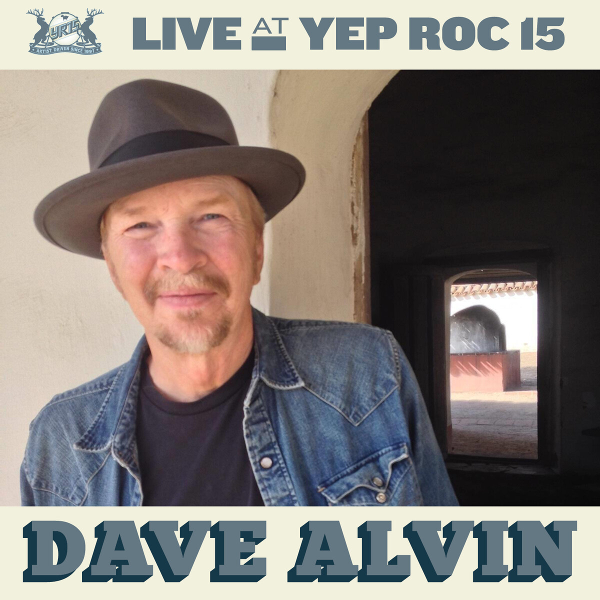 Live at Yep Roc 15: Dave Alvin by Dave Alvin (Album): Reviews, Ratings ...