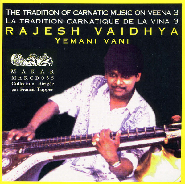 The Tradition of Carnatic Music on Veena 3: Yemani Vani by Rajesh ...