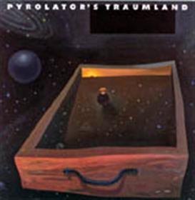 Pyrolator's Traumland by Pyrolator (Album, Art Pop): Reviews, Ratings ...