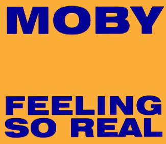 Feeling So Real by Moby (Single, Breakbeat Hardcore): Reviews, Ratings ...