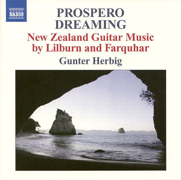 Prospero Dreaming: New Zealand Guitar Music by Lilburn and Farquhar by ...