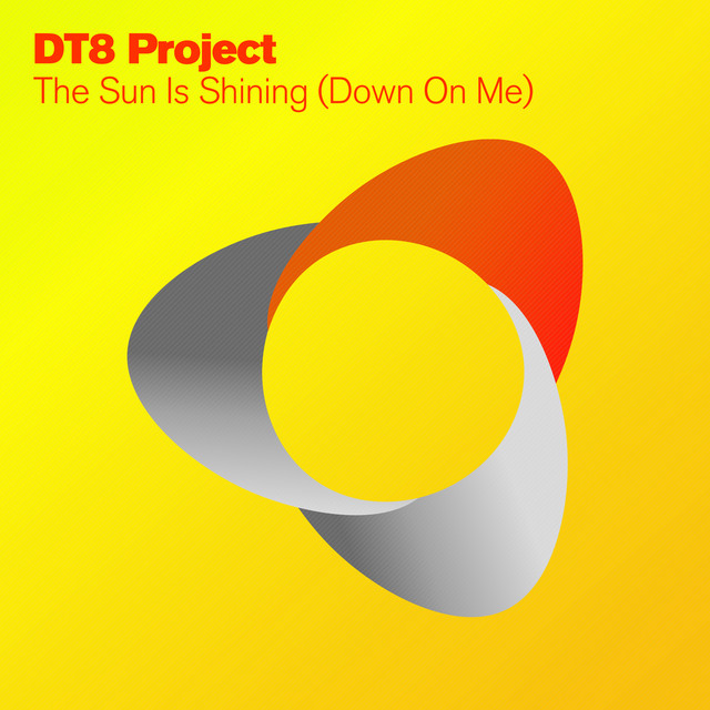The Sun Is Shining (Down on Me) by DT8 Project (Single, Dance-Pop ...