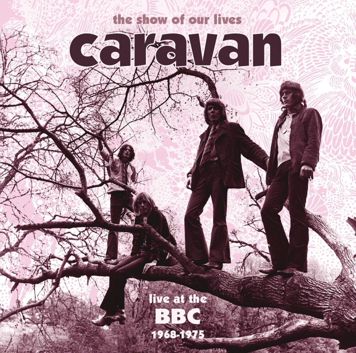 The Show of Our Lives - Live at the BBC 1968-1975 by Caravan ...