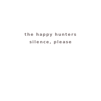The Happy Hunters Albums: songs, discography, biography, and listening ...