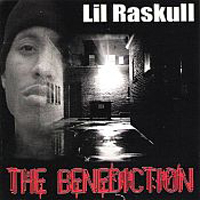 The Benediction by Lil' Raskull (Album, Christian Hip Hop): Reviews ...