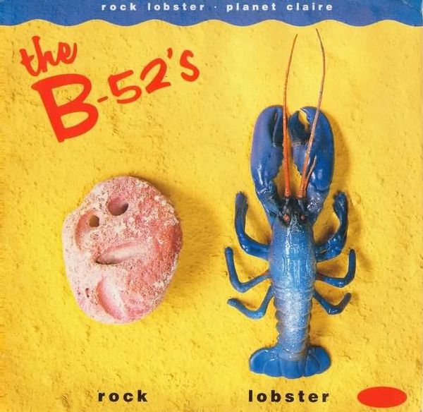 Rock Lobster / Planet Claire by The B-52's (Single; BMG Ariola; A-108. ...