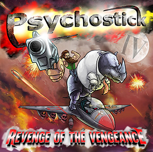 IV: Revenge of the Vengeance by Psychostick (Album): Reviews, Ratings, Credits, Song list - Rate ...