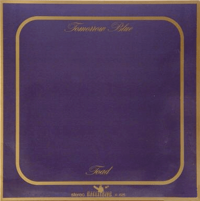 Tomorrow Blue by Toad (Album, Hard Rock): Reviews, Ratings, Credits ...