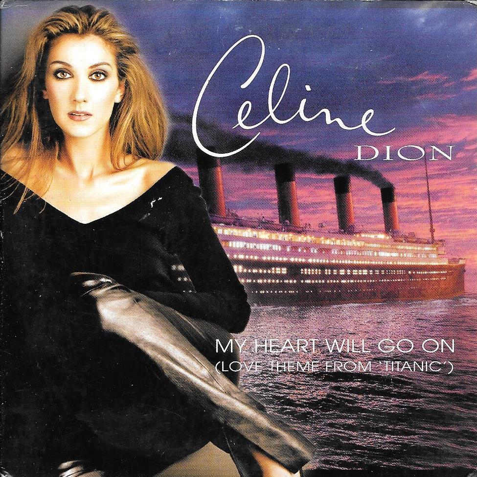 My Heart Will Go on (Love Theme from 'Titanic') by Céline Dion (Single ...