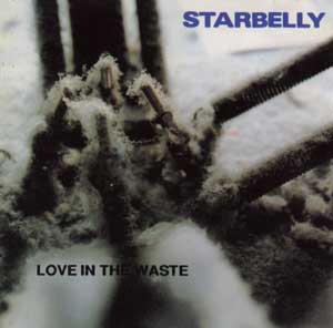 Love in the Waste by Starbelly [AUS] (EP): Reviews, Ratings, Credits ...