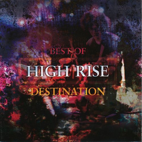 Best of High Rise: Destination by High Rise (Compilation): Reviews ...