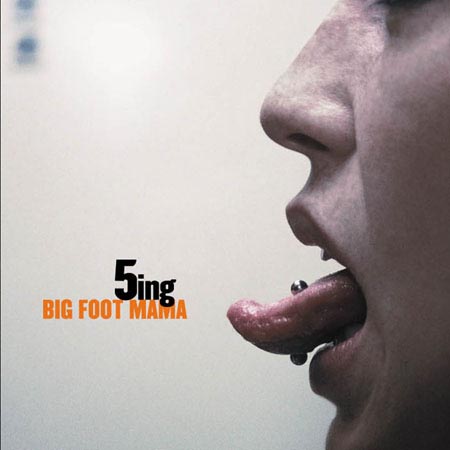 5ing by Big Foot Mama (Album): Reviews, Ratings, Credits, Song list - Rate Your Music