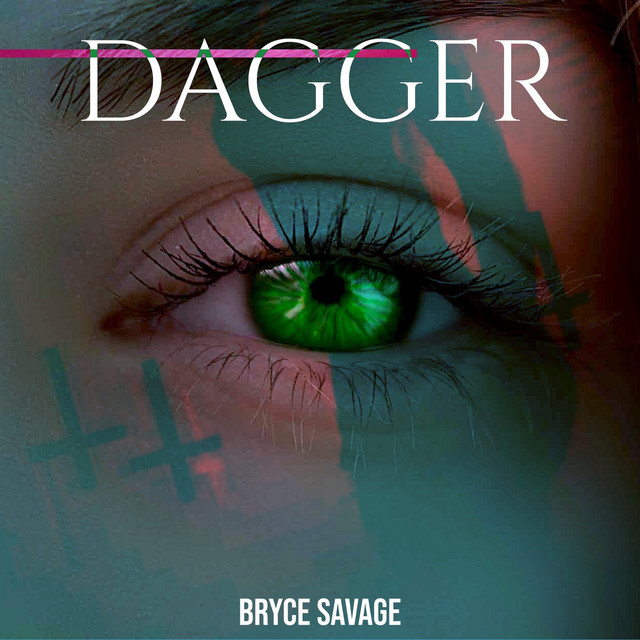 Dagger by Bryce Savage (Single, Alt-Pop): Reviews, Ratings, Credits ...