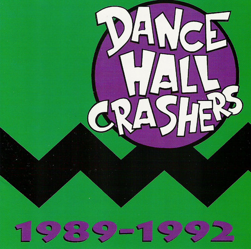 1989-1992 by Dance Hall Crashers (Compilation; Moon Ska; MR024): Reviews, Ratings, Credits, Song ...
