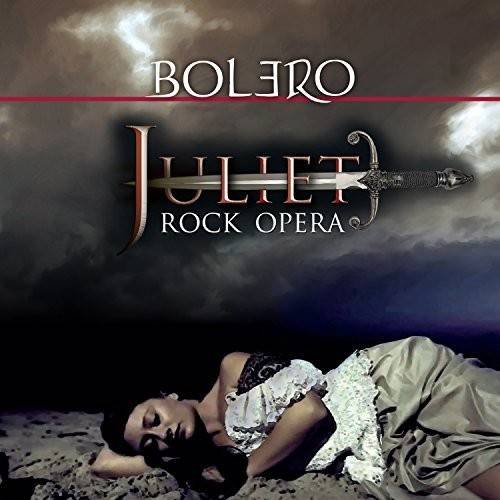 Juliet: Rock Opera by Bolero (Album; n/a): Reviews, Ratings, Credits ...