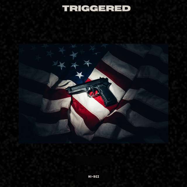 Triggered by Hi-Rez (Single): Reviews, Ratings, Credits, Song list ...