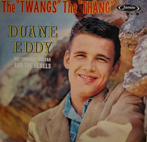 The "Twangs" the "Thang" by Duane Eddy (Album, Rock & Roll): Reviews ...