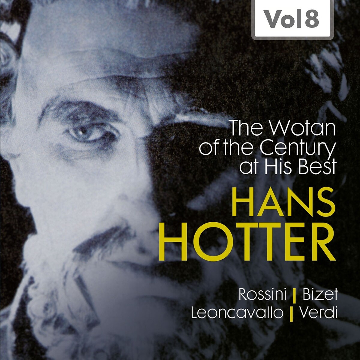 The Wotan of the Century at His Best, Vol. 8 by Hans Hotter ...