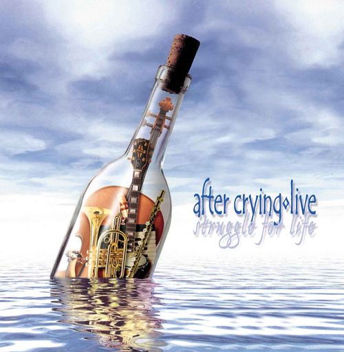 Live: Struggle for Life by After Crying (Album, Progressive Rock ...