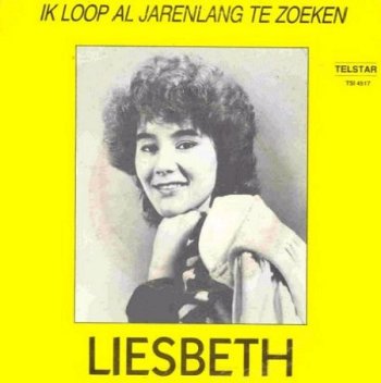 Ik loop al jarenlang te zoeken / Speel nooit met de liefde by Liesbeth ...
