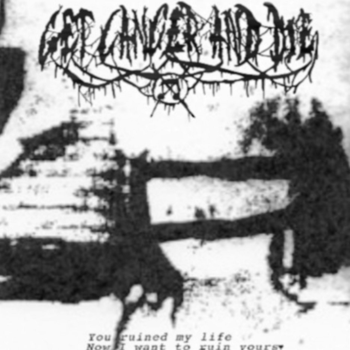 Get Cancer and Die Albums: songs, discography, biography, and listening ...