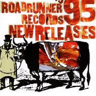 Roadrunner: 1995 New Releases by Various Artists (Compilation, Groove ...