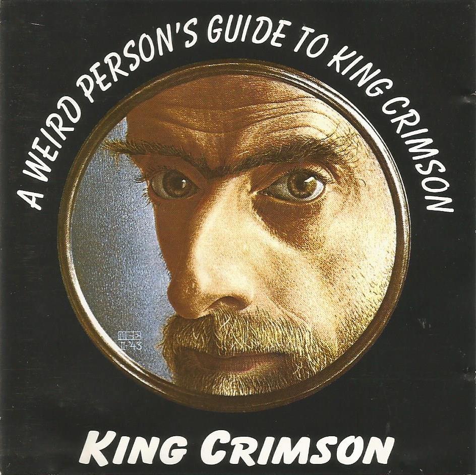 A Weird Person's Guide to King Crimson by King Crimson (Bootleg ...