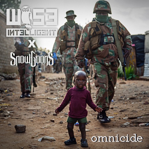 Omnicide by Wise Intelligent & Snowgoons (EP, Conscious Hip Hop ...