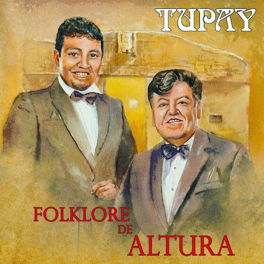 Folklore de altura by Tupay Bolivia (Album, Conjunto andino): Reviews, Ratings, Credits, Song ...