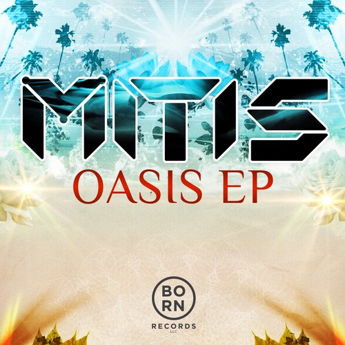 Oasis by MitiS (EP, Progressive House): Reviews, Ratings, Credits, Song ...