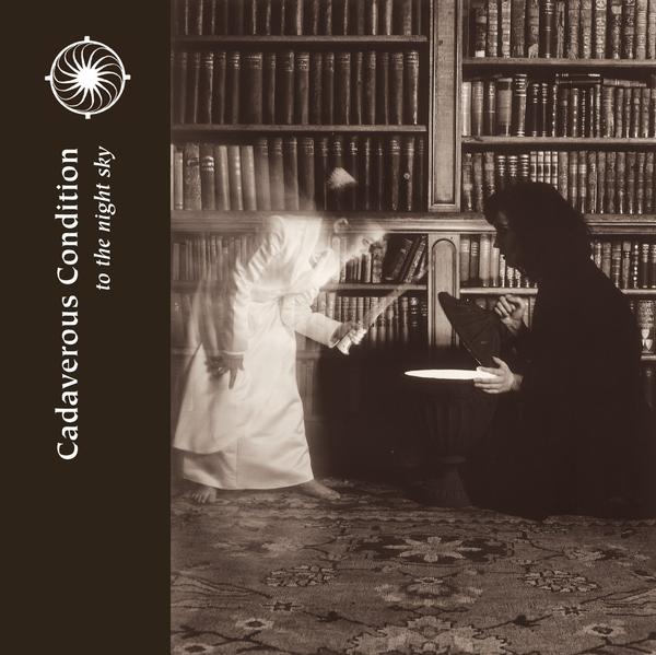 To the Night Sky by Cadaverous Condition (Album; Oak Knoll; OKP 015 ...