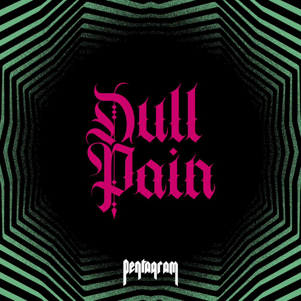 Dull Pain by Pentagram (Single): Reviews, Ratings, Credits, Song list ...