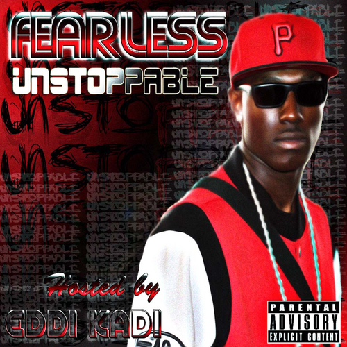 Unstoppable by Fearless (Mixtape, Hip Hop): Reviews, Ratings, Credits ...