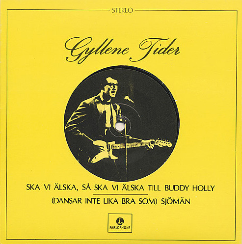 Ska vi älska, så ska vi älska till Buddy Holly by Gyllene Tider (Single ...