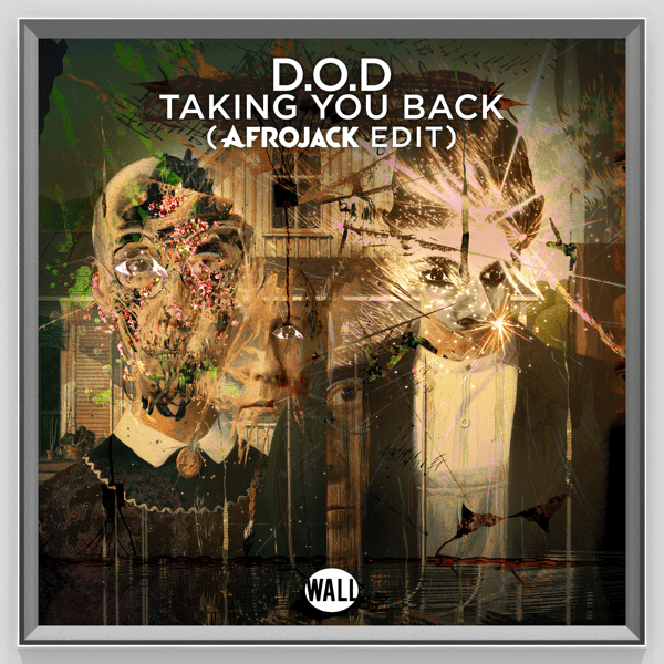 Taking You Back (Afrojack Edit) by D.O.D (Single, Fidget House ...