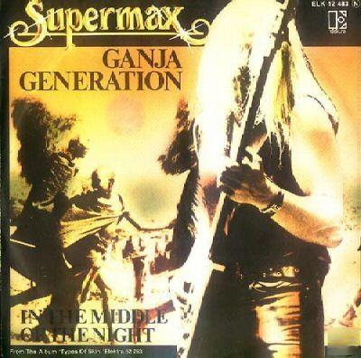 Ganja Generation / In the Middle of the Night by Supermax (Single ...