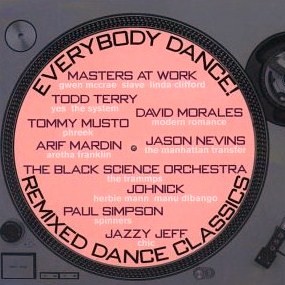 Everybody Dance! Remixed Dance Classics by Various Artists (Compilation ...