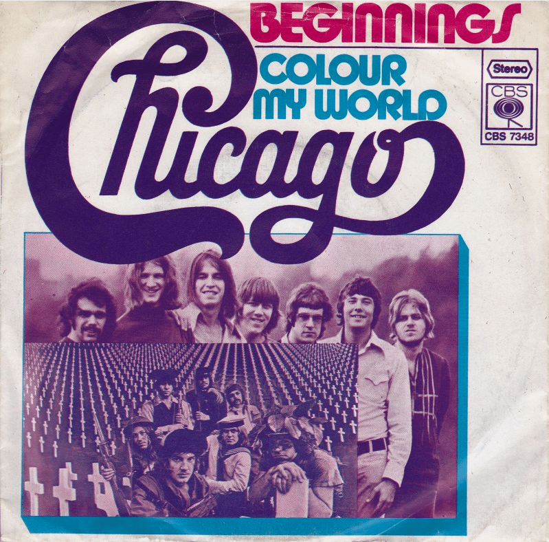 Beginnings / Colour My World by Chicago (Single; CBS; CBS 7348 ...