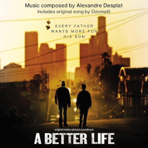 A Better Life by Alexandre Desplat (Album, Cinematic Classical ...