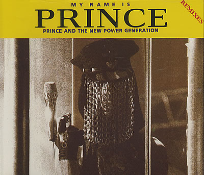 My Name Is Prince Remixes by Prince and The New Power Generation ...