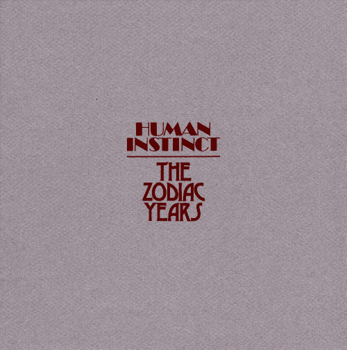 The Zodiac Years by Human Instinct (Compilation): Reviews, Ratings ...