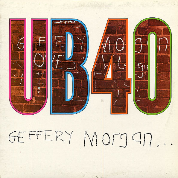 Geffery Morgan by UB40 (Album; A& SP 5033): Reviews, Ratings, Credits ...