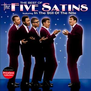 The Best of The Five Satins by The Five Satins (Compilation ...